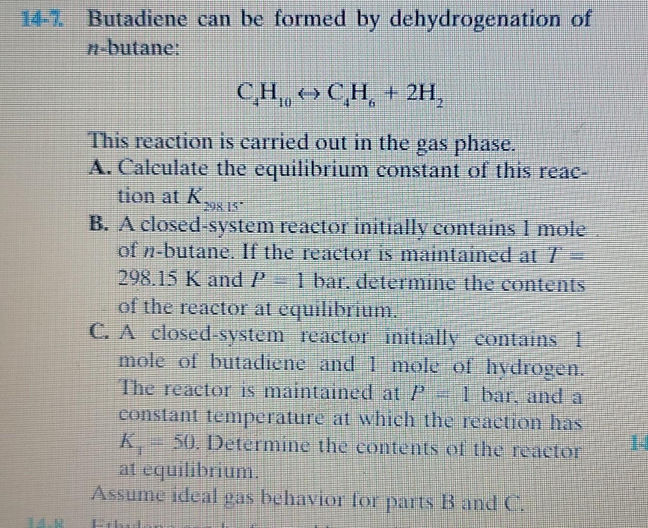 Solved 14-7 Butadiene can be formed by dehydrogenation of | Chegg.com
