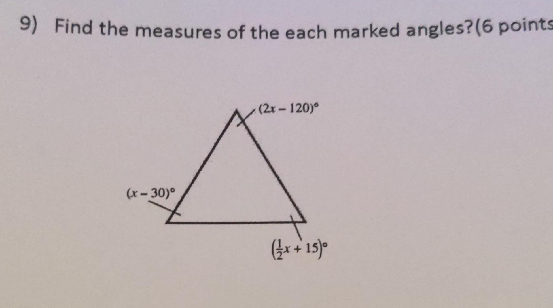 Solved 9) Find the measures of the each marked angles?(6 | Chegg.com
