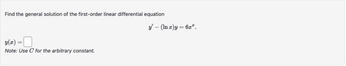 Solved Find The General Solution Of The First Order Linear