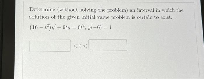Solved Determine Without Solving The Problem An Interval