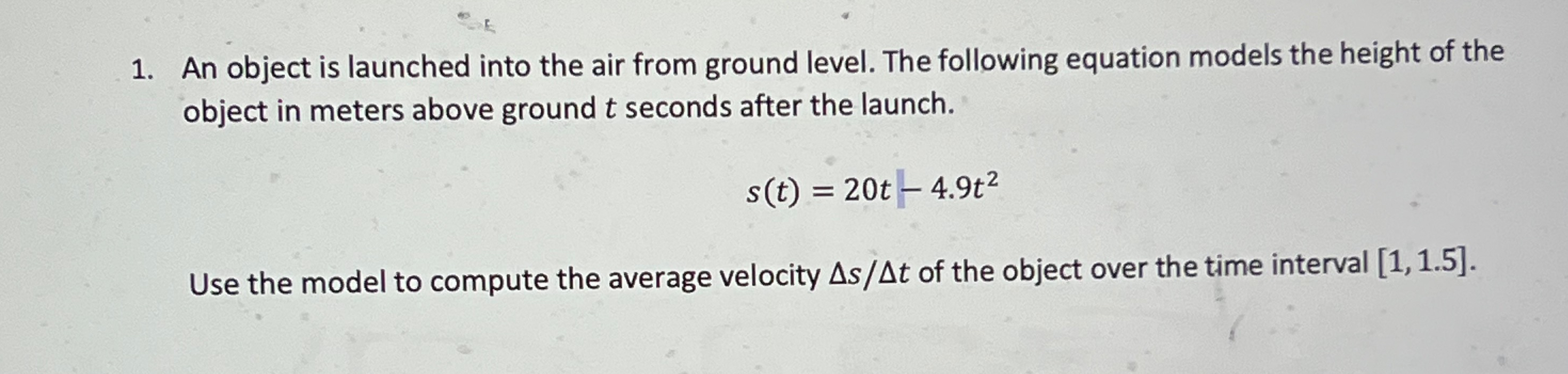 Solved An object is launched into the air from ground level. | Chegg.com