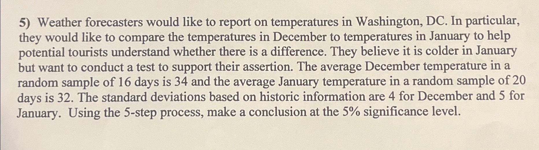 Solved Weather forecasters would like to report on | Chegg.com