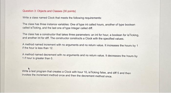 Solved Question 3: Objects and Classes (30 points) Write a | Chegg.com