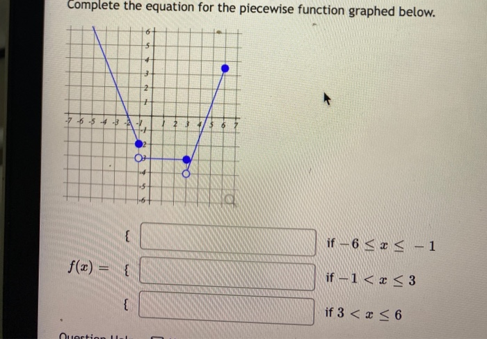 Solved Complete the equation for the piecewise function | Chegg.com