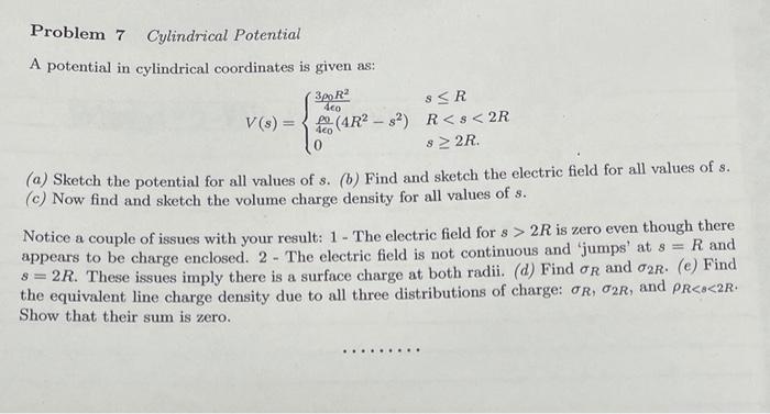 Solved Problem 7 Cylindrical Potential A potential in | Chegg.com