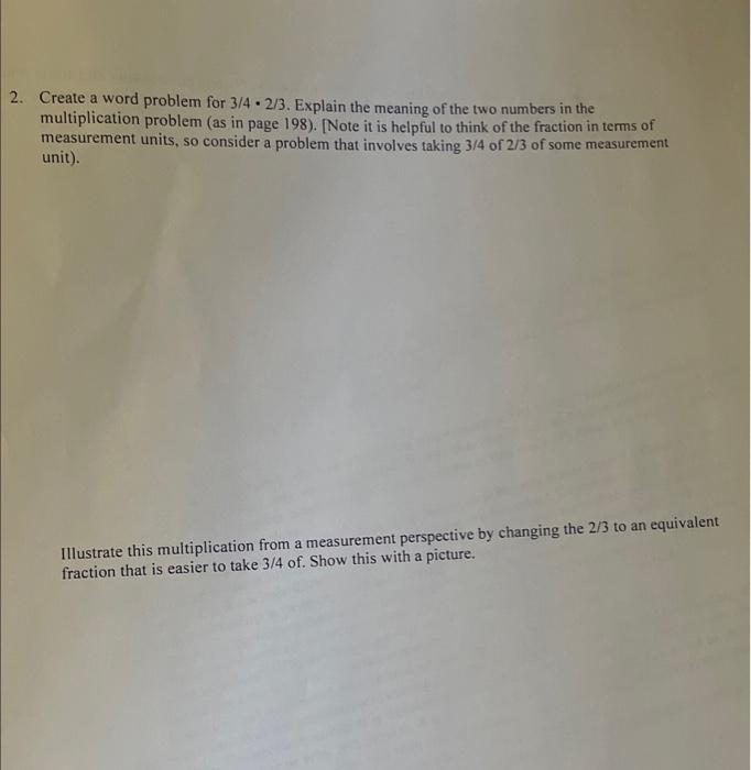 Solved Create a word problem for 3/4⋅2/3. Explain the | Chegg.com