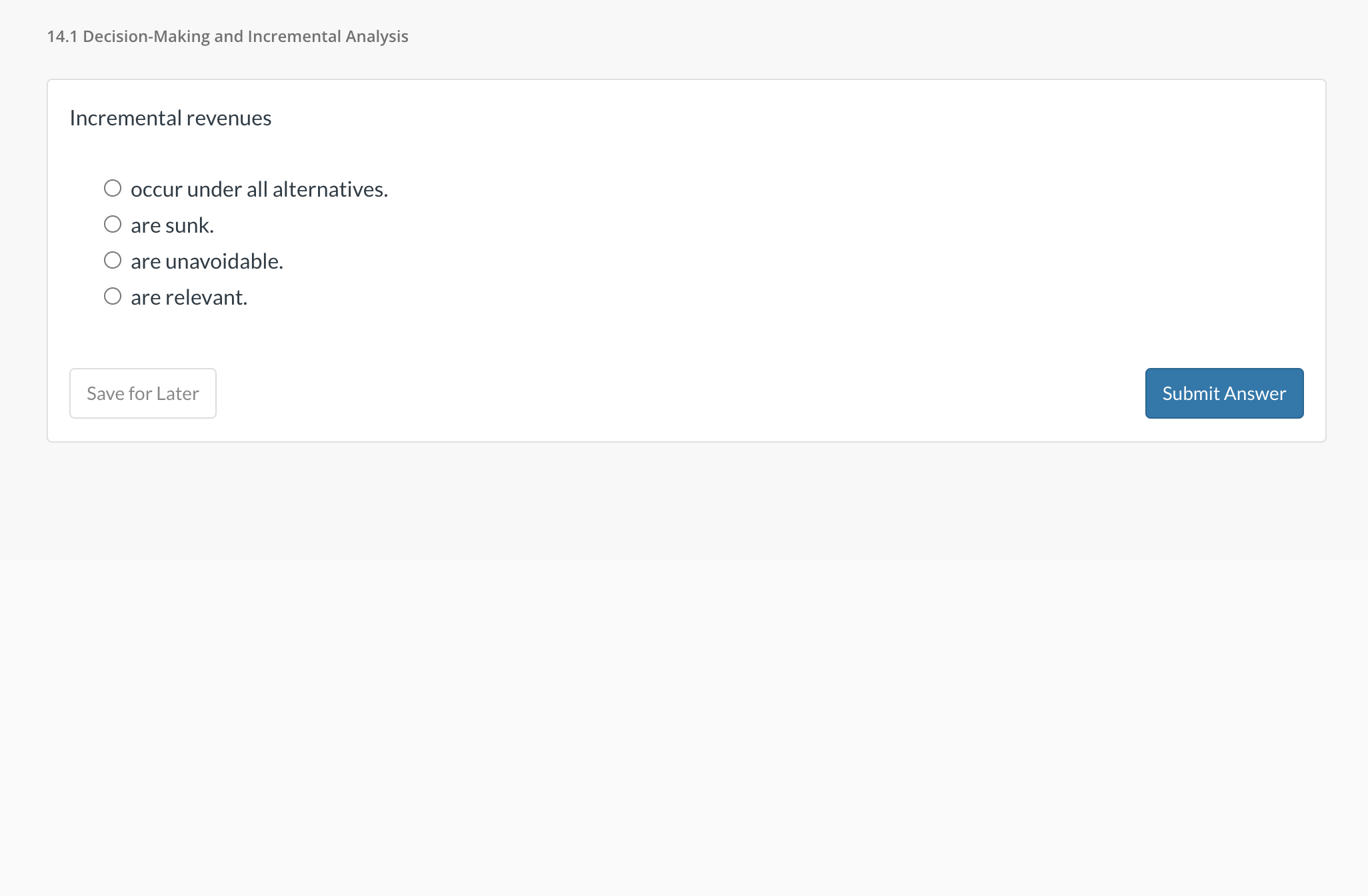 Solved 14.1 ﻿Decision-Making and Incremental | Chegg.com
