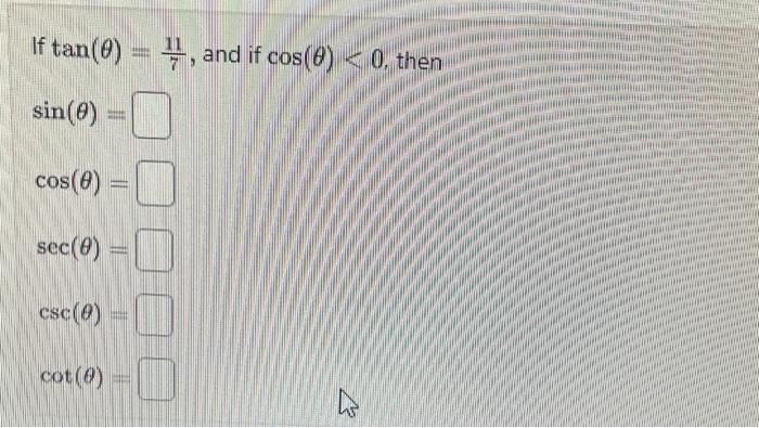Solved If tan (0), and if cos(0)