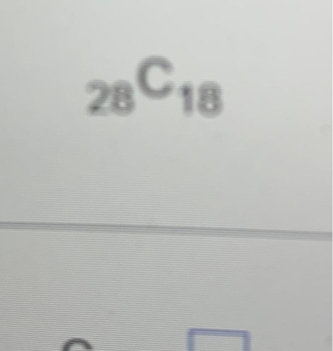 Solved 28C18 | Chegg.com