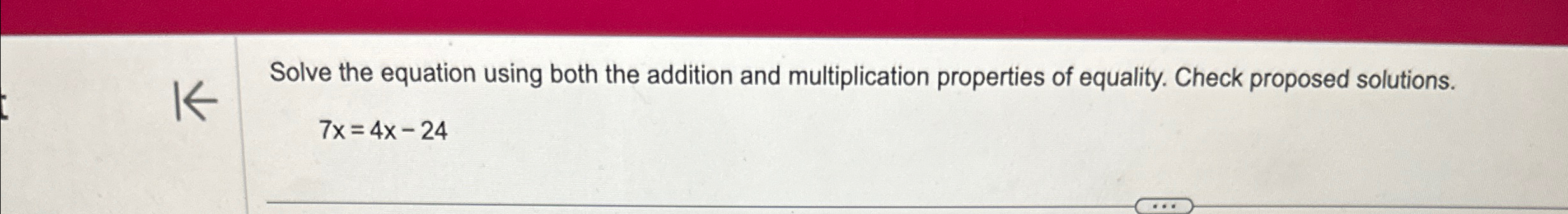 Solved Solve the equation using both the addition and | Chegg.com