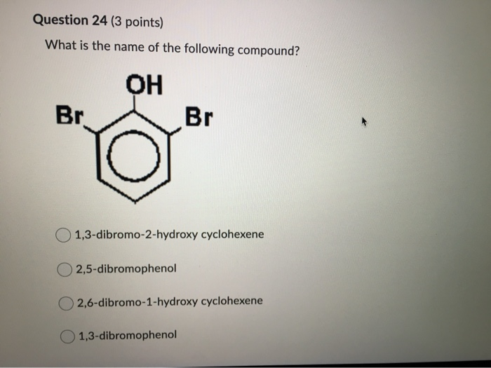 Solved Question 24 (3 points) What is the name of the | Chegg.com