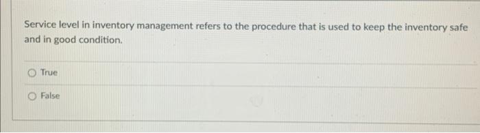 Solved Service level in inventory management refers to the | Chegg.com