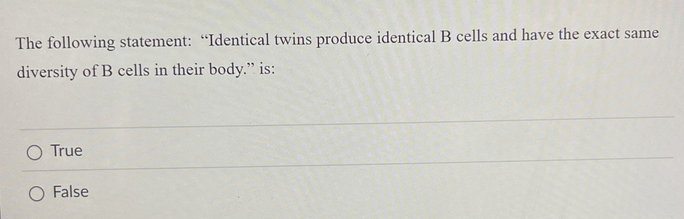 Solved The following statement: "Identical twins produce | Chegg.com