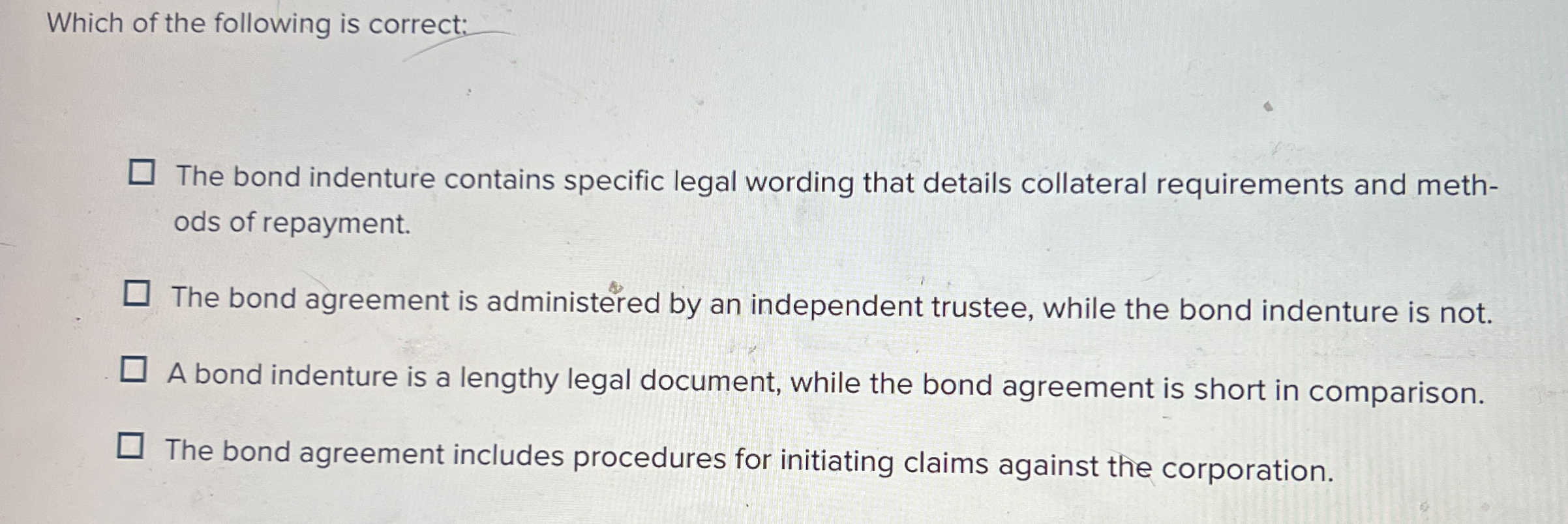 Solved Which of the following is correct:The bond indenture | Chegg.com