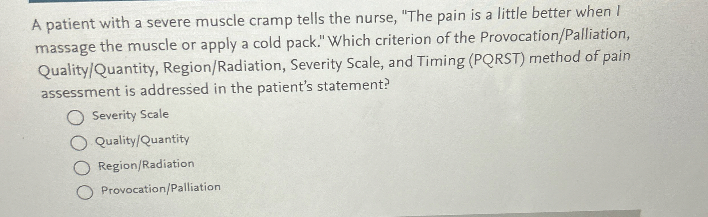 Solved A patient with a severe muscle cramp tells the nurse, | Chegg.com