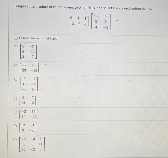 Solved Compute the product of the following two matrices, | Chegg.com