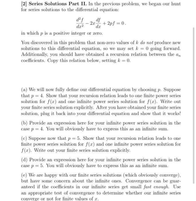 Solved [2] Series Solutions Part II. In the previous | Chegg.com