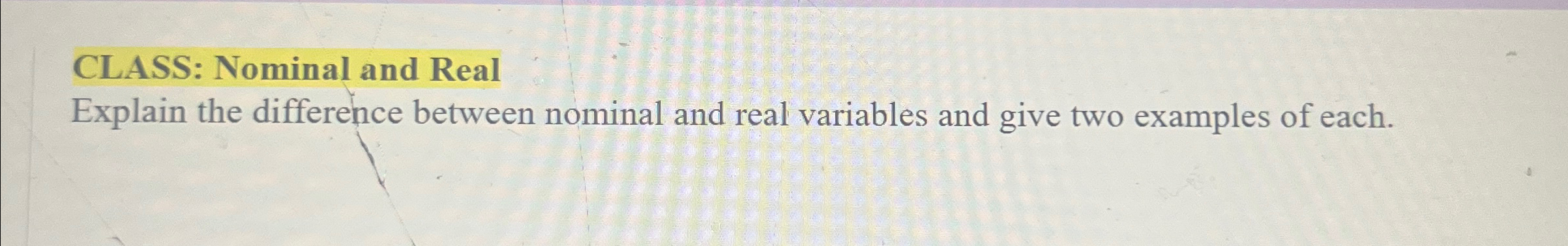 Solved Class Nominal And Realexplain The Difference Between 