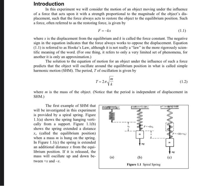 In this experiment we will consider the motion of an | Chegg.com