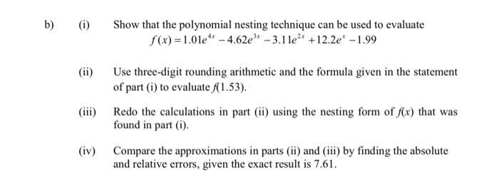 Solved b) (i) Show that the polynomial nesting technique can | Chegg.com