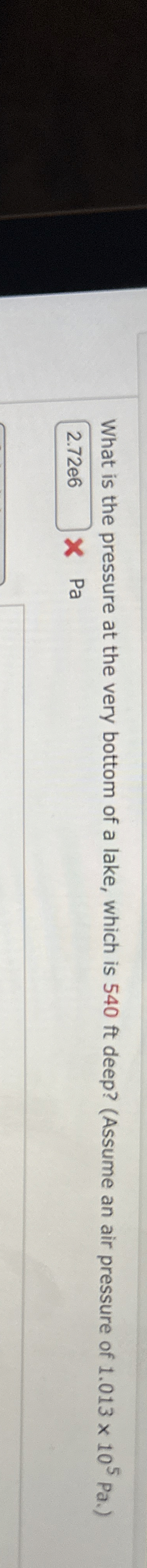 Solved What is the pressure at the very bottom of a lake, | Chegg.com