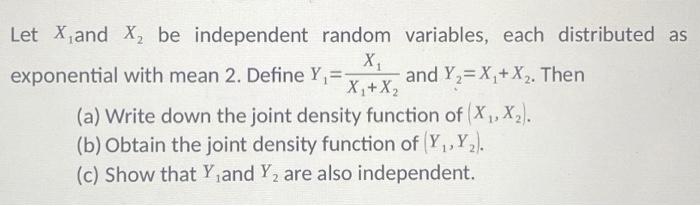 Solved Let X1 and X2 be independent random variables, each | Chegg.com