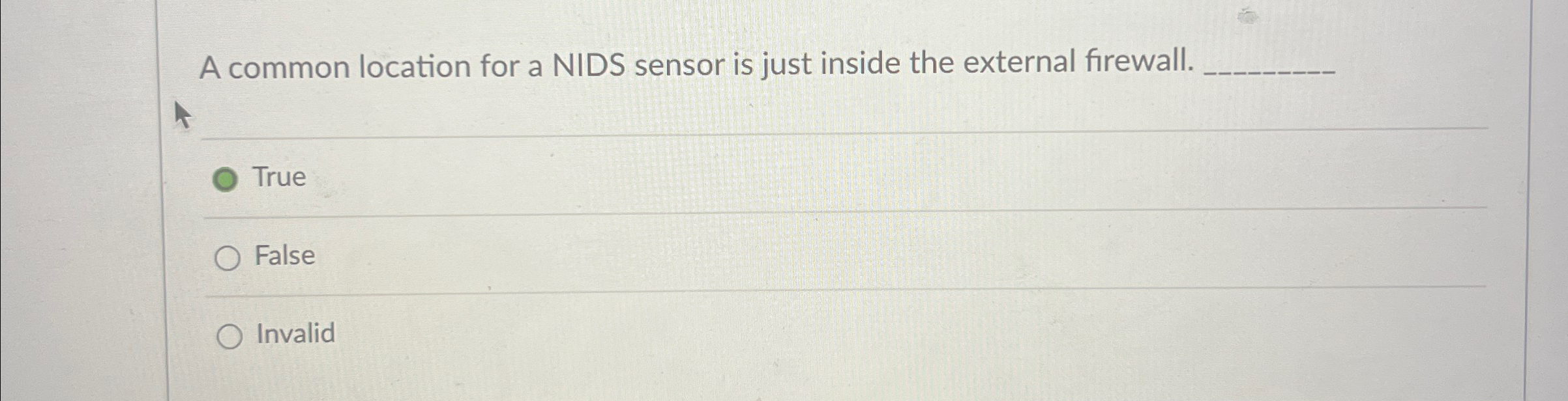 Solved A common location for a NIDS sensor is just inside | Chegg.com