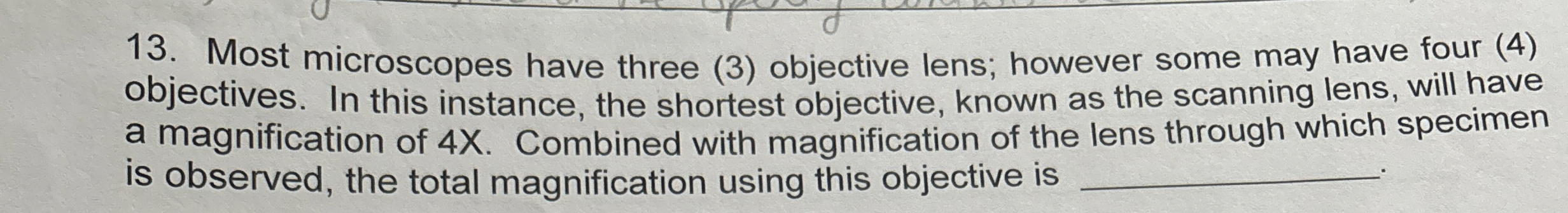 Solved Most microscopes have three (3) ﻿objective lens; | Chegg.com