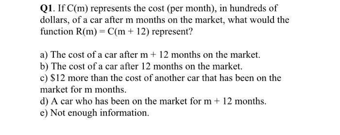 Solved Q1. If C(m) represents the cost (per month), in | Chegg.com