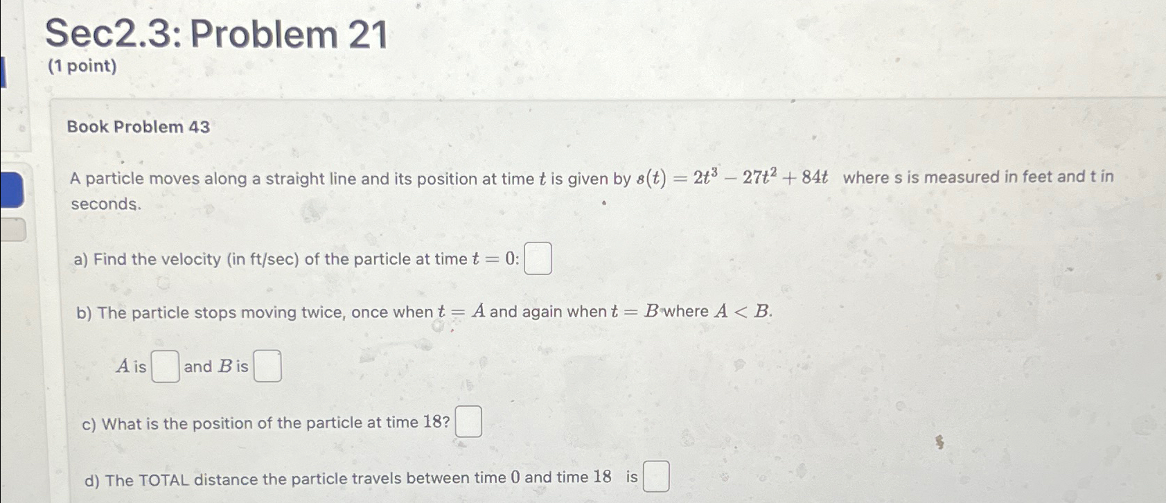 Solved Sec2.3: Problem 21(1 ﻿point)Book Problem 43A particle | Chegg.com
