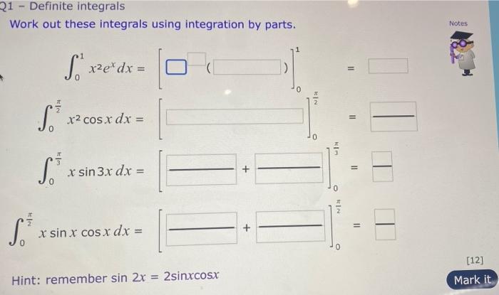 [Solved]: 21 Definite integrals Work out these integrals us
