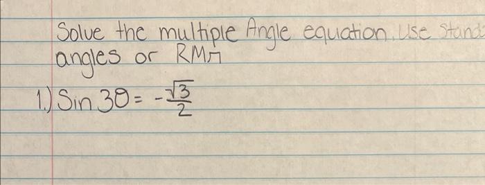 Solved Solve the multiple Angle equation Use stand angles or | Chegg.com