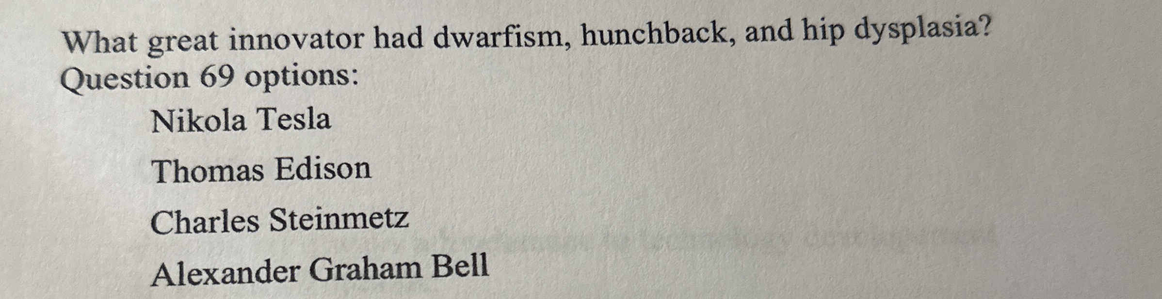 Solved What great innovator had dwarfism, hunchback, and hip | Chegg.com
