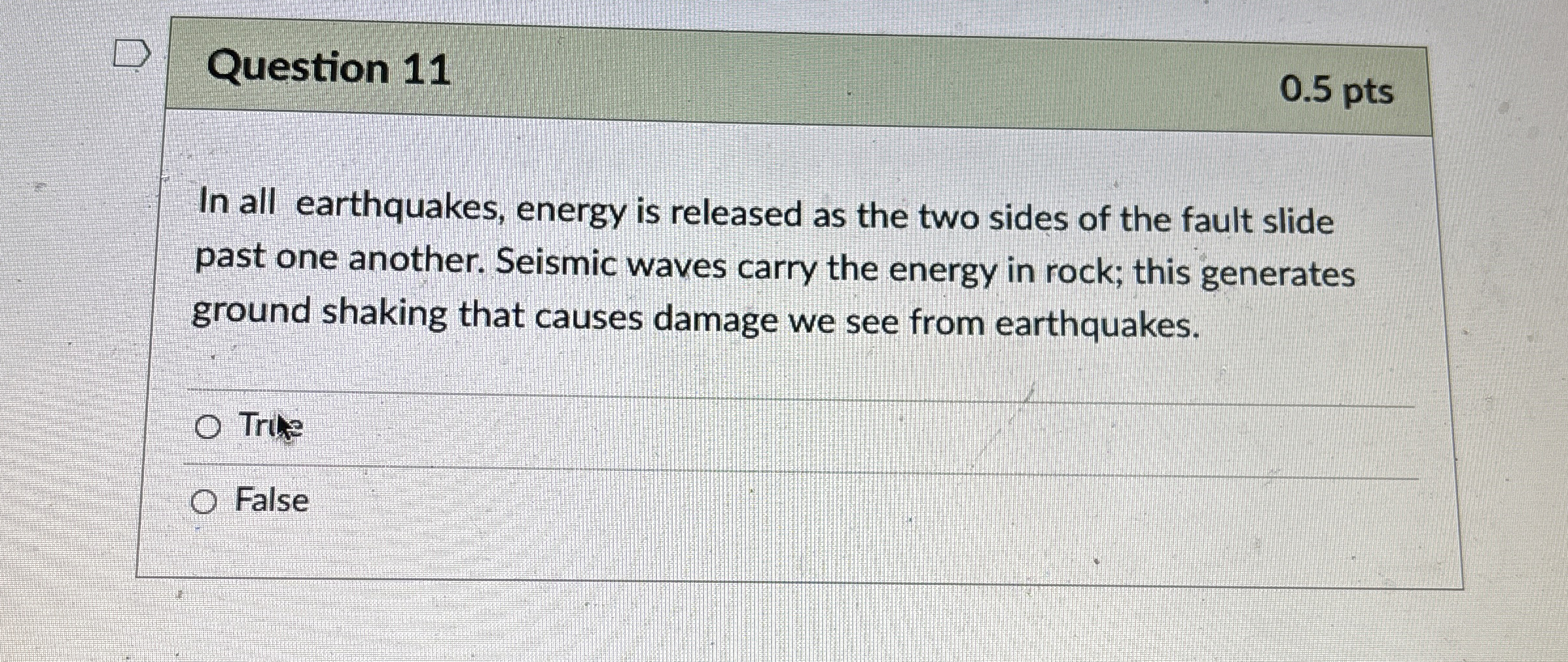 Solved Question 110.5 ﻿ptsIn all earthquakes, energy is | Chegg.com