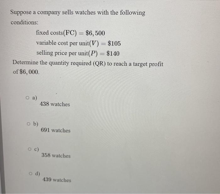 Solved Suppose a company sells watches with the following | Chegg.com