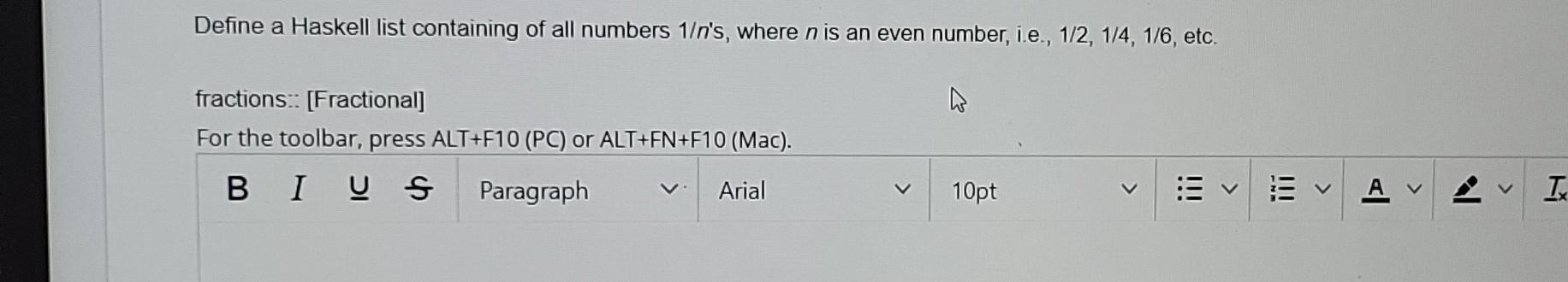 Solved Define a Haskell list containing of all numbers 1/n | Chegg.com