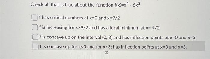 Solved Check All That Is True About The Function F X X4−6x3