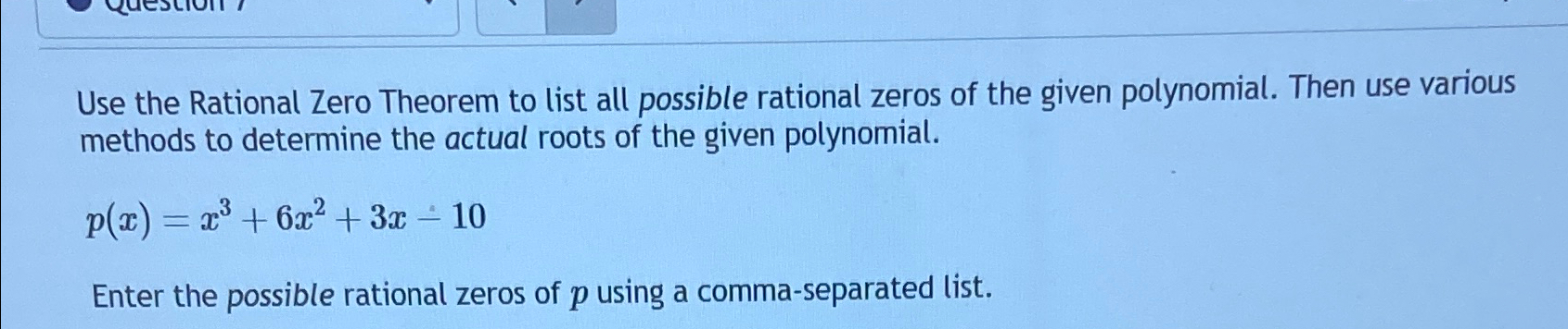 Solved Use The Rational Zero Theorem To List All Possible
