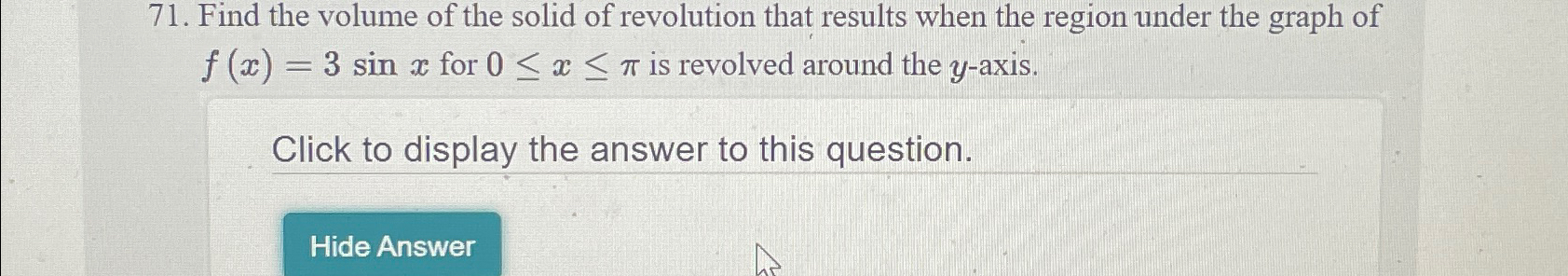 Solved Find the volume of the solid of revolution that | Chegg.com