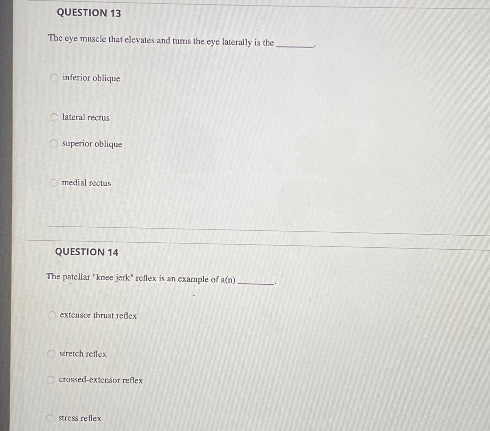 Solved QUESTION 13The eye muscle that elevates and turns the | Chegg.com