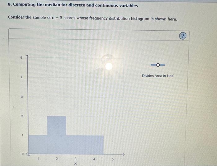 Solved 8. Computing the median for discrete and continuous | Chegg.com