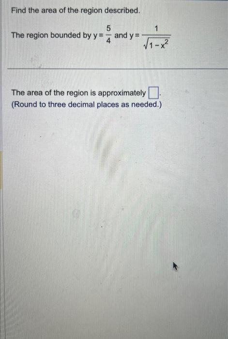 Solved Find the area of the region described. The region | Chegg.com