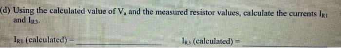 Solved (c) Using the measured resistor values, determine | Chegg.com