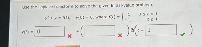Solved Use the Laplace transform to solve the given | Chegg.com