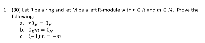 Solved (30) ﻿Let R ﻿be a ring and let M ﻿be a left R-module | Chegg.com