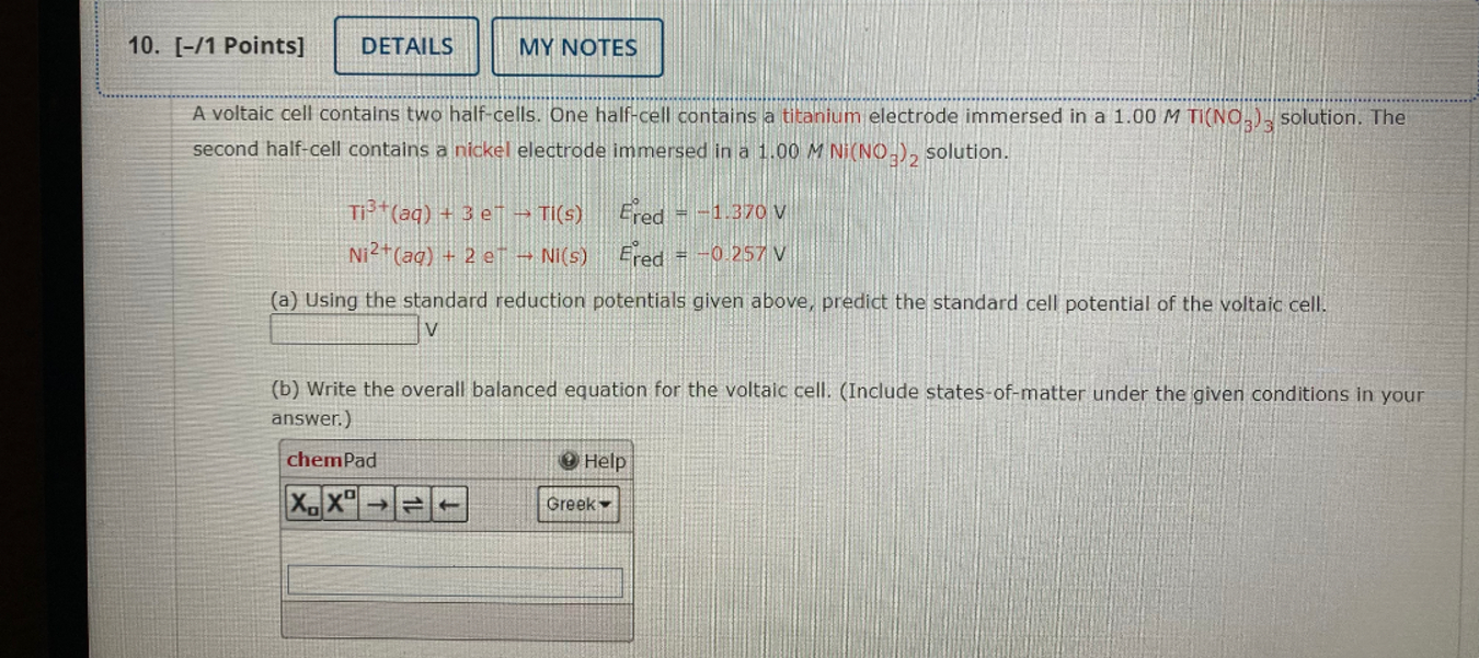 Solved [-/1 ﻿Points]A voltaic cell contains two half-cells. | Chegg.com