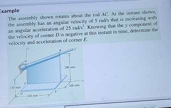 Solved ExampleThe assembly shown rotates about the rod AC. | Chegg.com