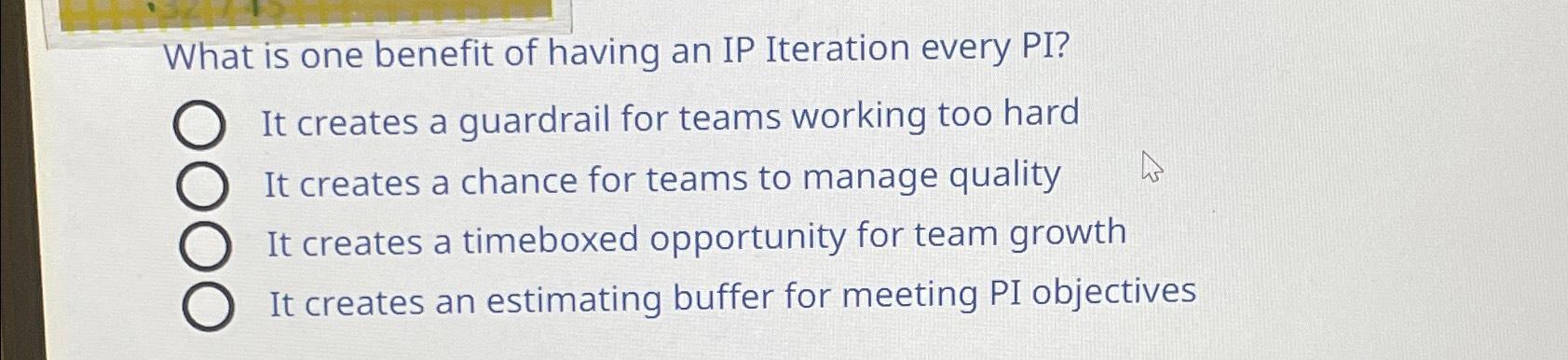 Solved What is one benefit of having an IP Iteration every | Chegg.com