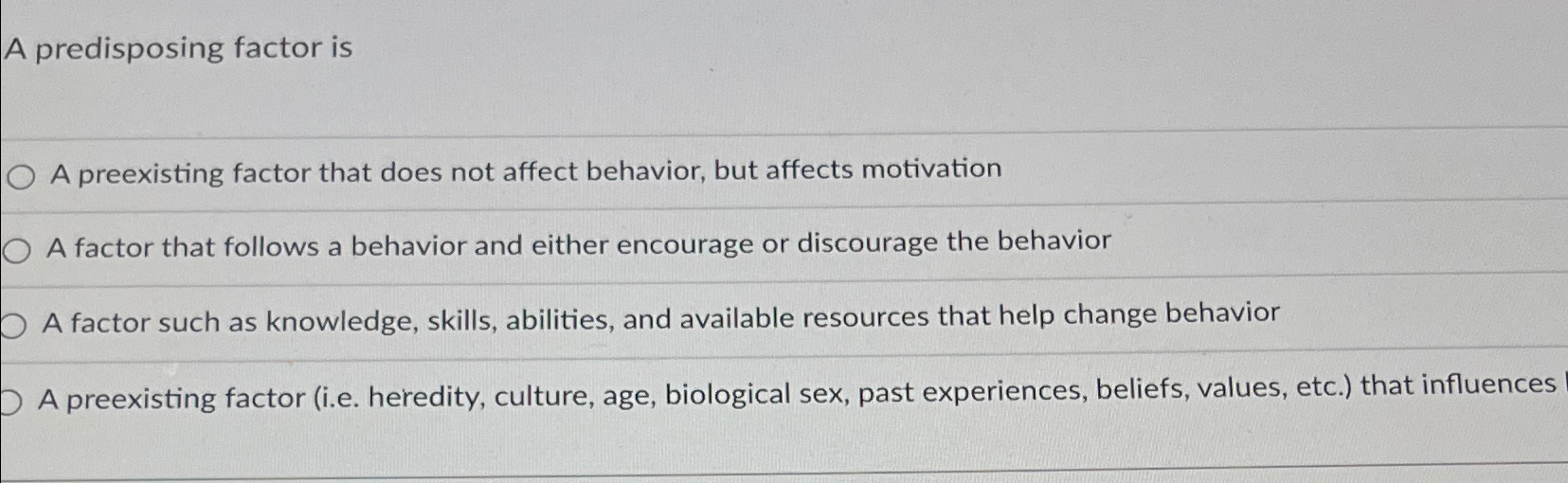 Solved A predisposing factor isA preexisting factor that | Chegg.com