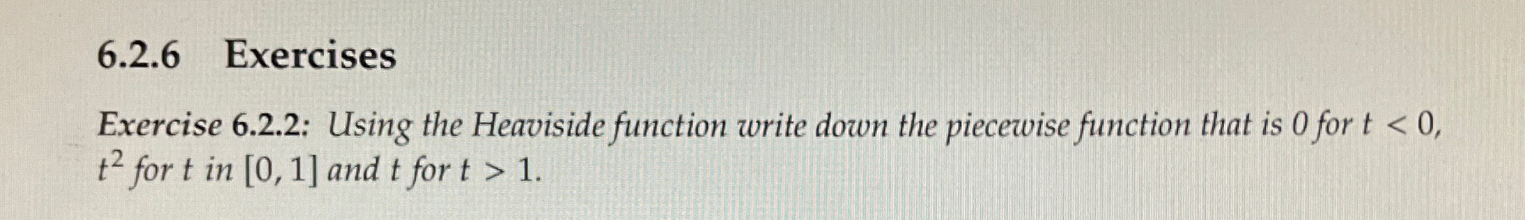 Solved 6.2.6 ﻿ExercisesExercise 6.2.2: Using the Heaviside | Chegg.com